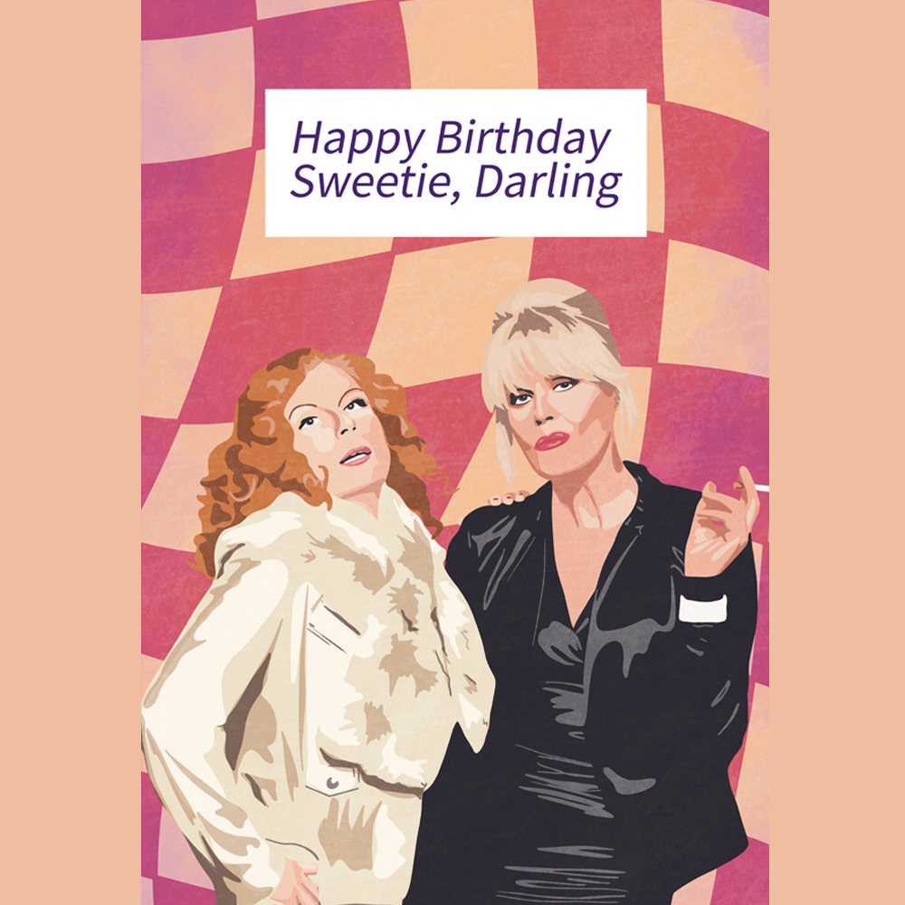 Absolutely Fabulous (Ab Fab) Birthday Card | 100% Original Design