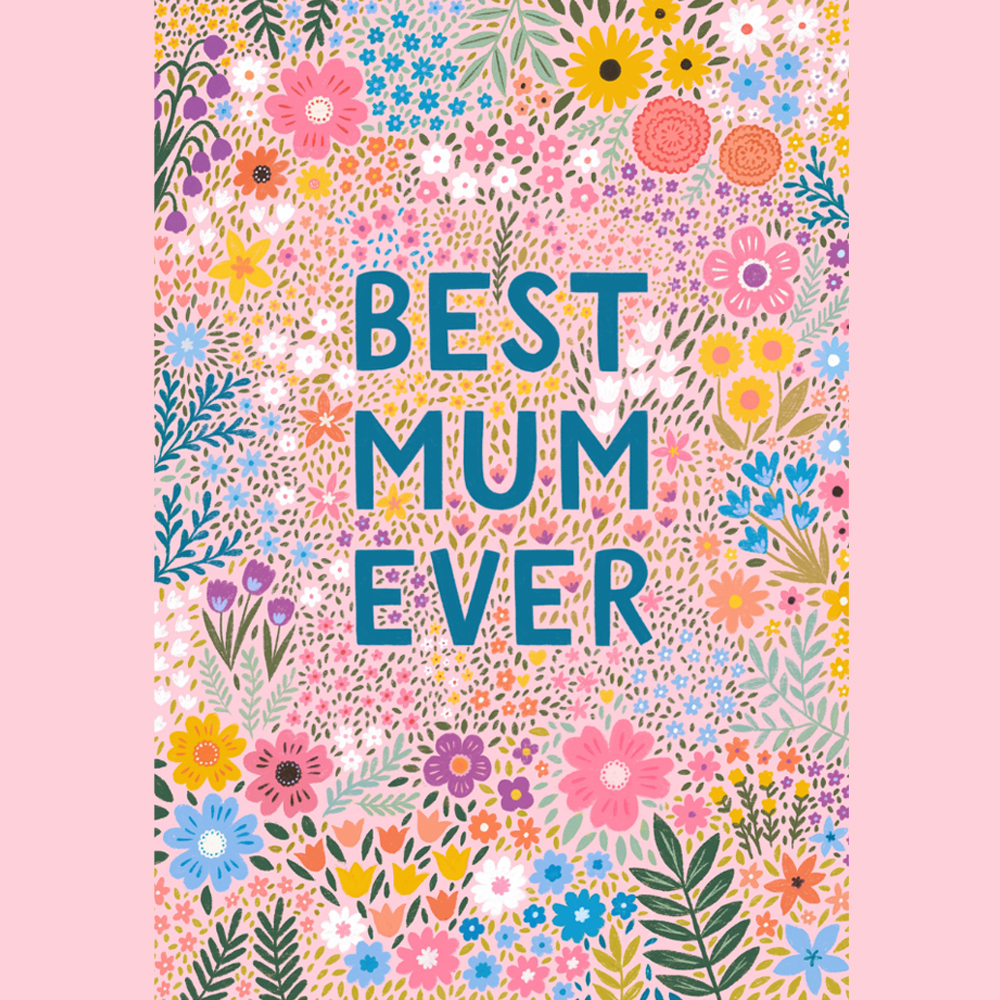 Floral Pink Best Mum Ever Mother's Day Card | 5 for 4