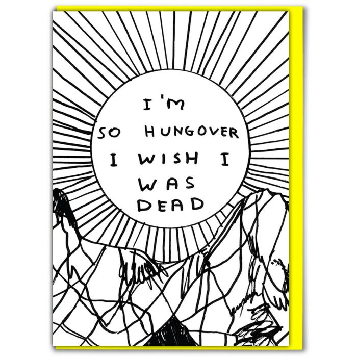 David Shrigley Hungover Card | Utility Gift UK