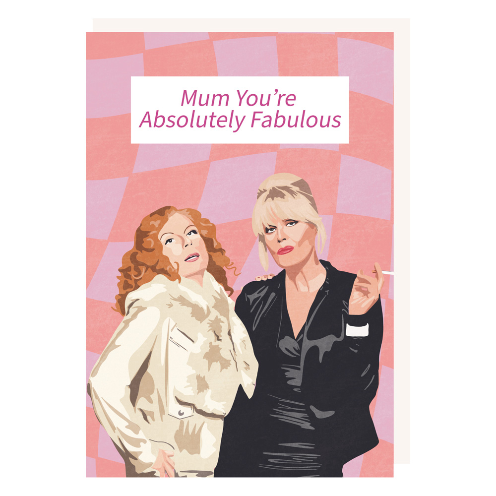 Ab Fab Mother's Day Card | Pop Culture Greetings Cards